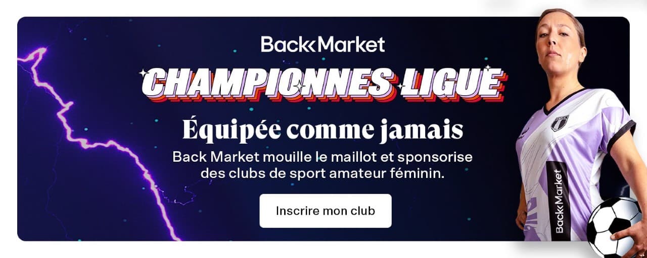 Back Market va sponsoriser 200 clubs amateurs … et peut-être le vôtre